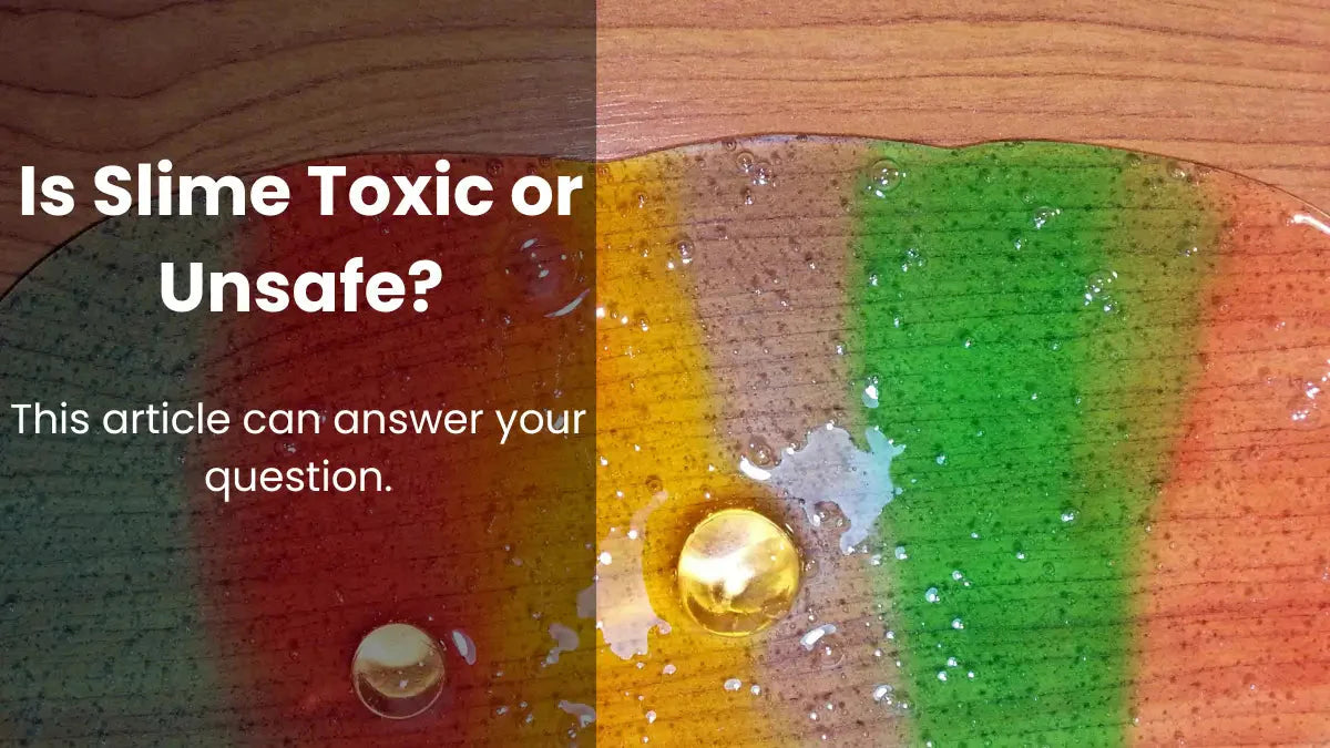 Is Slime Safe or Toxic? A Factory Owner Reveals the Truth – Colour Slime